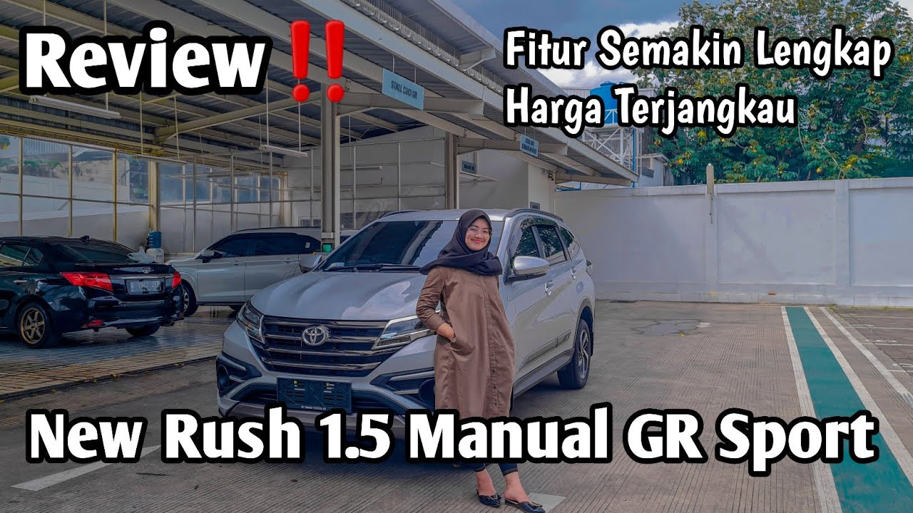 Review Lengkap Toyota Rush 1.5 Manual GR Sport Warna Silver - YouTube