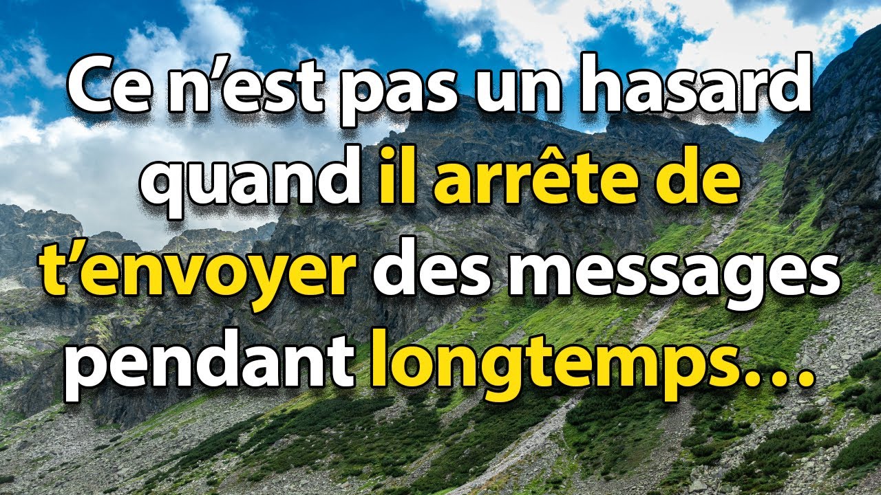 Crois-le ou non, CE N’EST PAS UN HASARD quand il arrête de t’envoyer ...