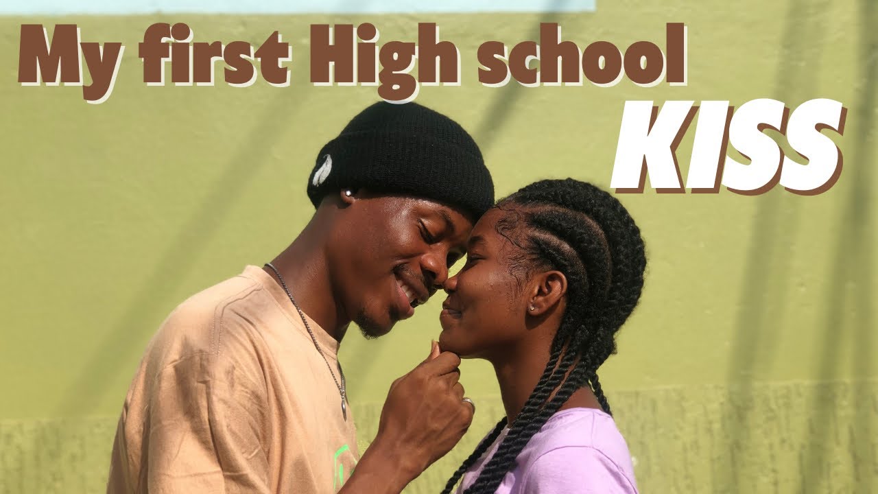 My first High School kiss 💋 😧 - YouTube