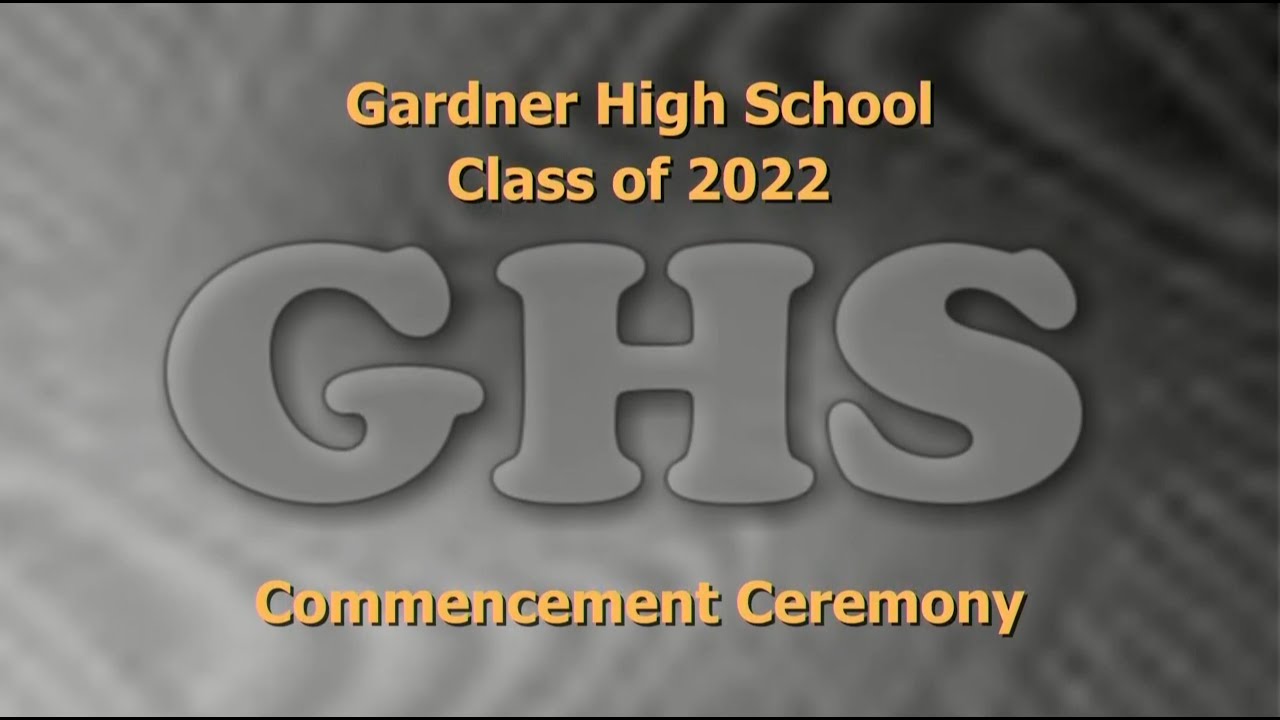 2022 Gardner High School Graduation Ceremony - YouTube