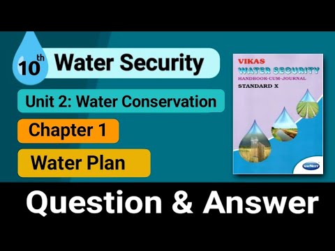 Std 10th | Water Security | Unit 2 | Chapter 1 | Water Plan | Answer ...