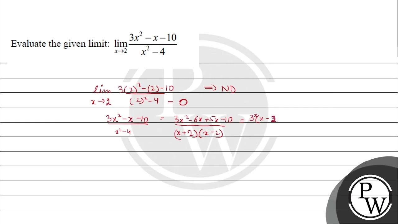 evaluate-the-given-limit-lim-x-rightarrow-2-frac-3x-2-x-10