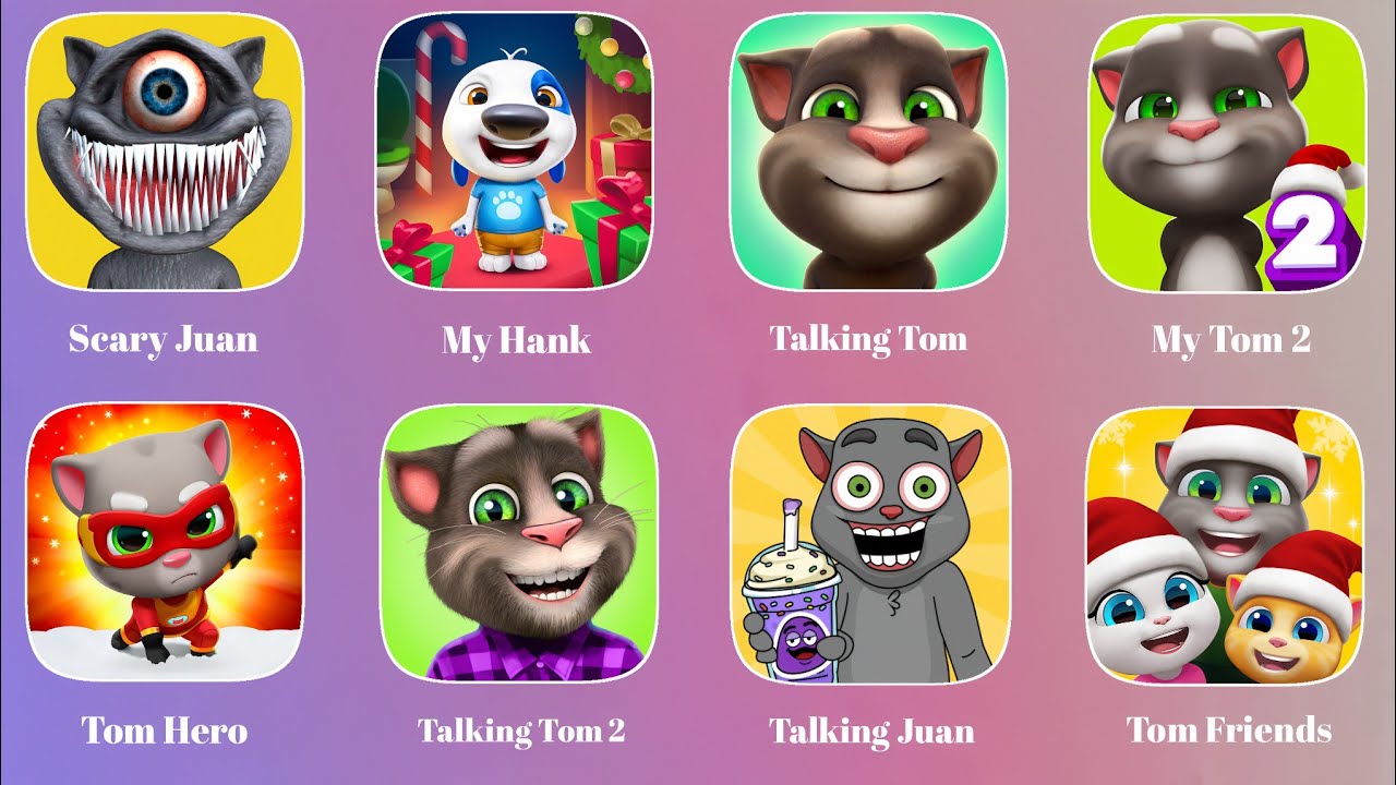 Talking Tom,Tom Friends,My Tom 2,Talking Tom 2,Tom Hero,My Tom,Ben,POU ...