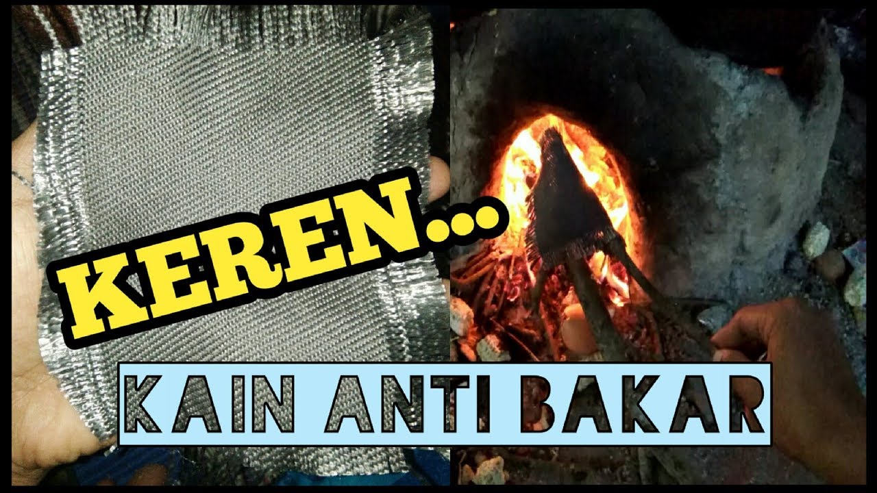 KEREN! Kain anti bakar api - YouTube