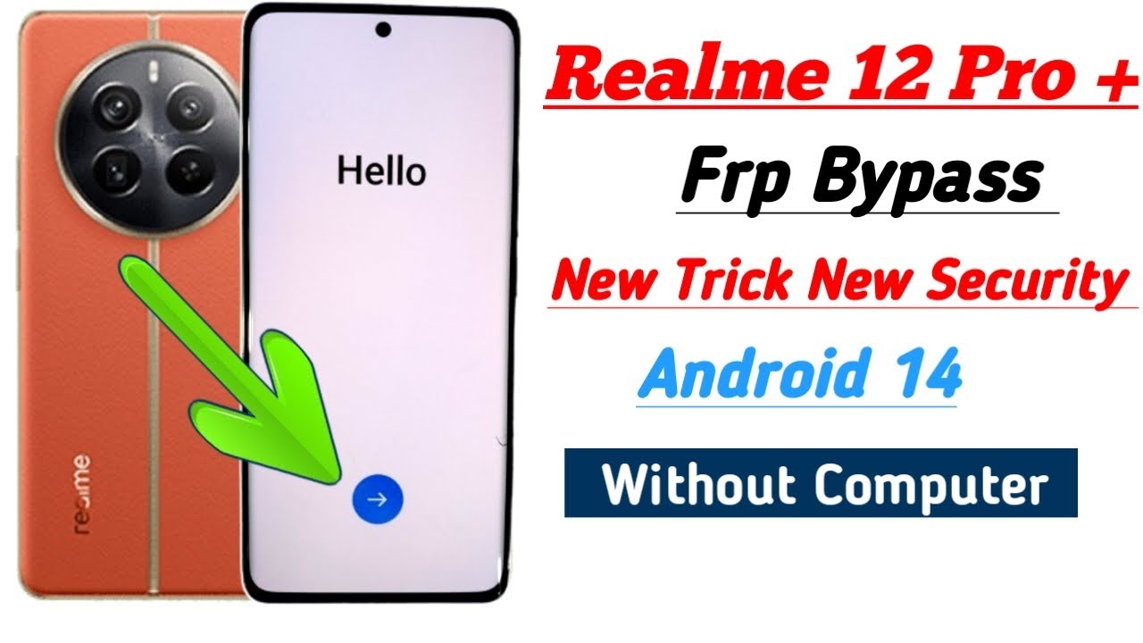 Realme 12 Pro 5G Frp Bypass Android 14 | Rmx3842 Model Realme 12 Pro 5G Frp WithOut Pc New ...