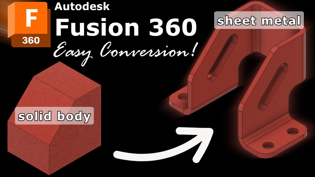 Fusion 360 Sheet Metal Tutorial | Convert Solid Body to Sheet Metal Easily! - YouTube