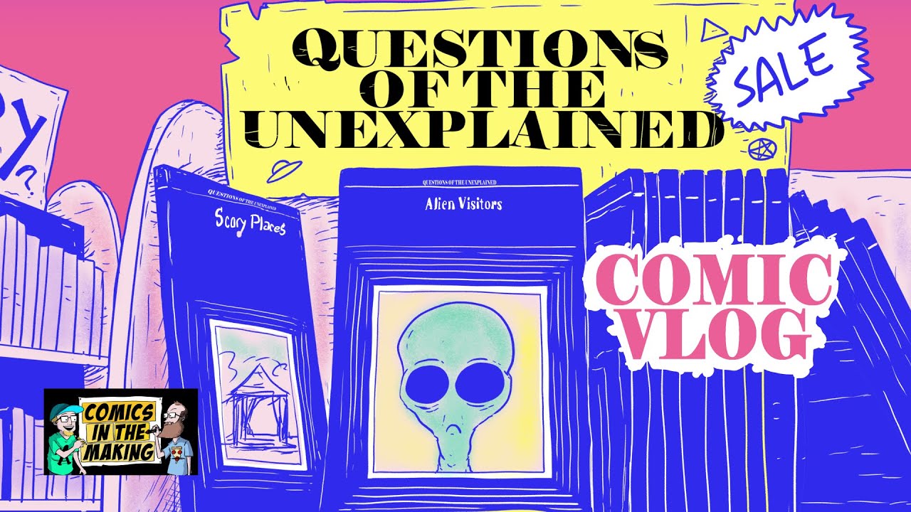 Questions of the Unexplained comic vlog - YouTube