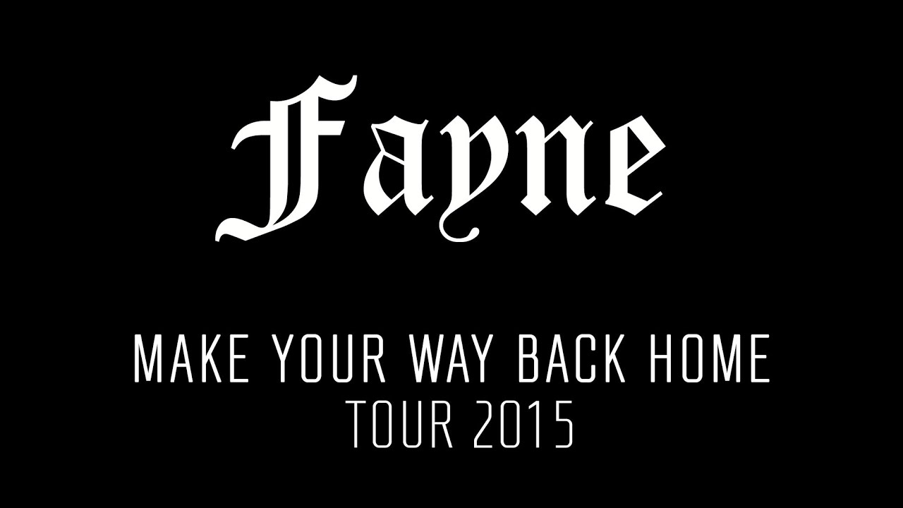 Fayne - Make Your Way Back Home Tour 2015 Teaser - YouTube