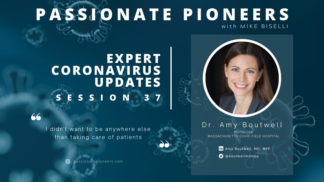 Expert Coronavirus Updates with Dr. Amy Boutwell | Session 37 - YouTube