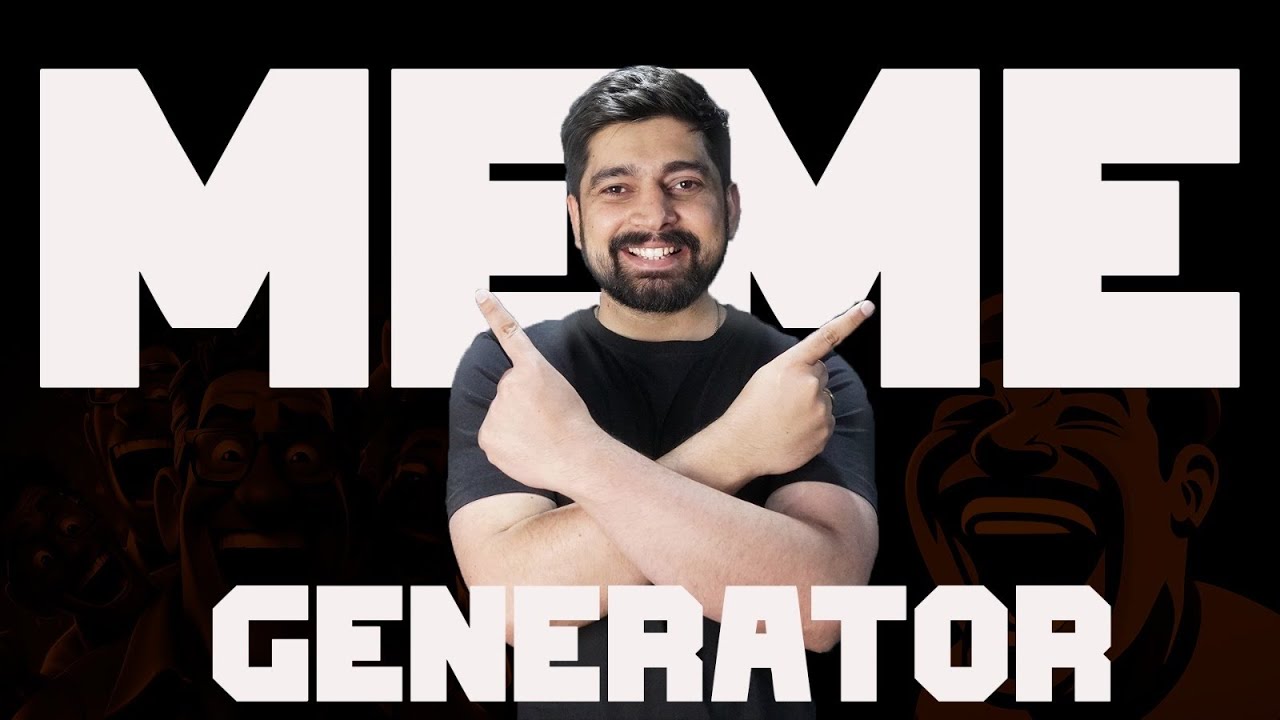 Let's build a meme generator - YouTube