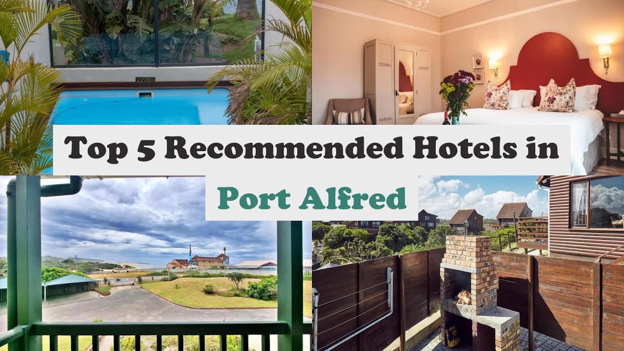 top-5-recommended-hotels-in-port-alfred-best-hotels-in-port-alfred