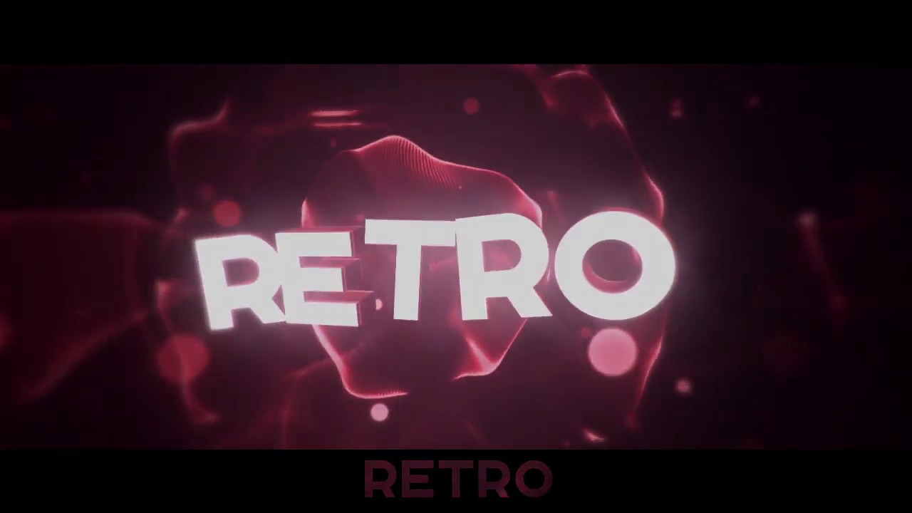 |19|Iทτrσ - RETRO(Vou voltar a fazer intros gratis por um tempo) - YouTube