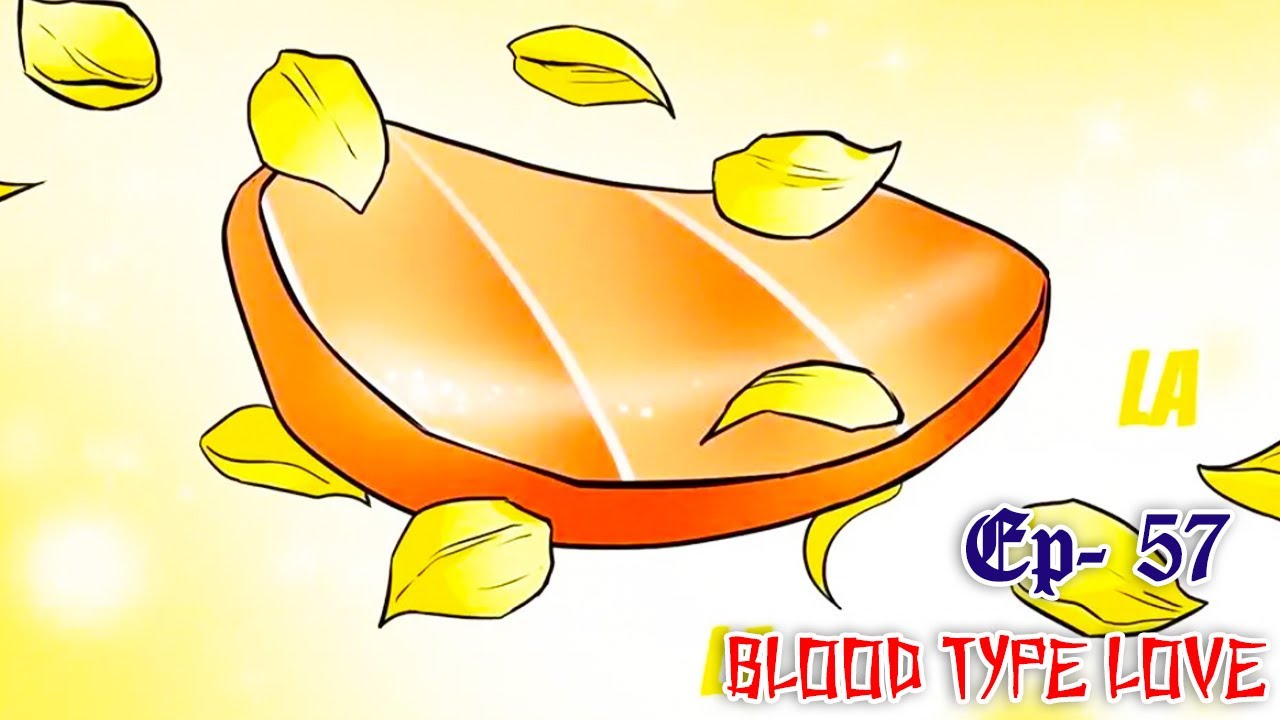 Blood Type Love l Ep 57 - YouTube