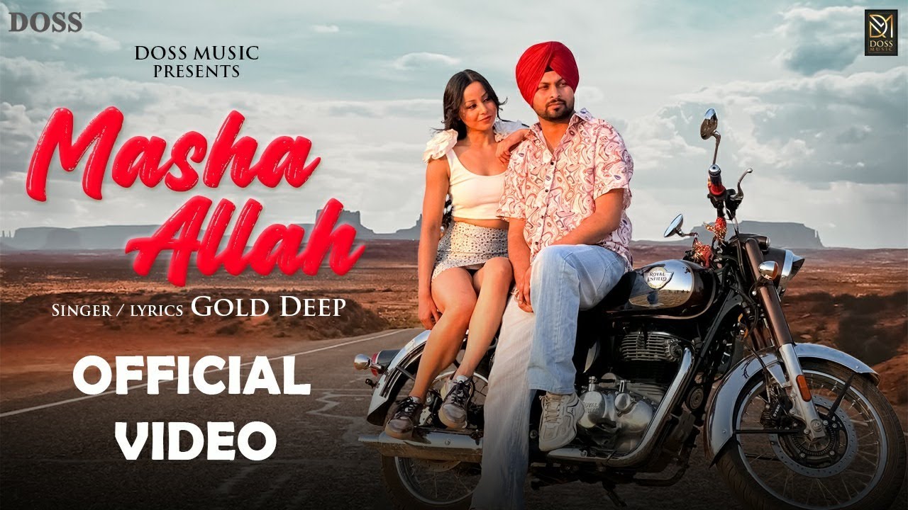 Masha Allah (Official Video) | Gold Deep | New Punjabi Song 2024 ...