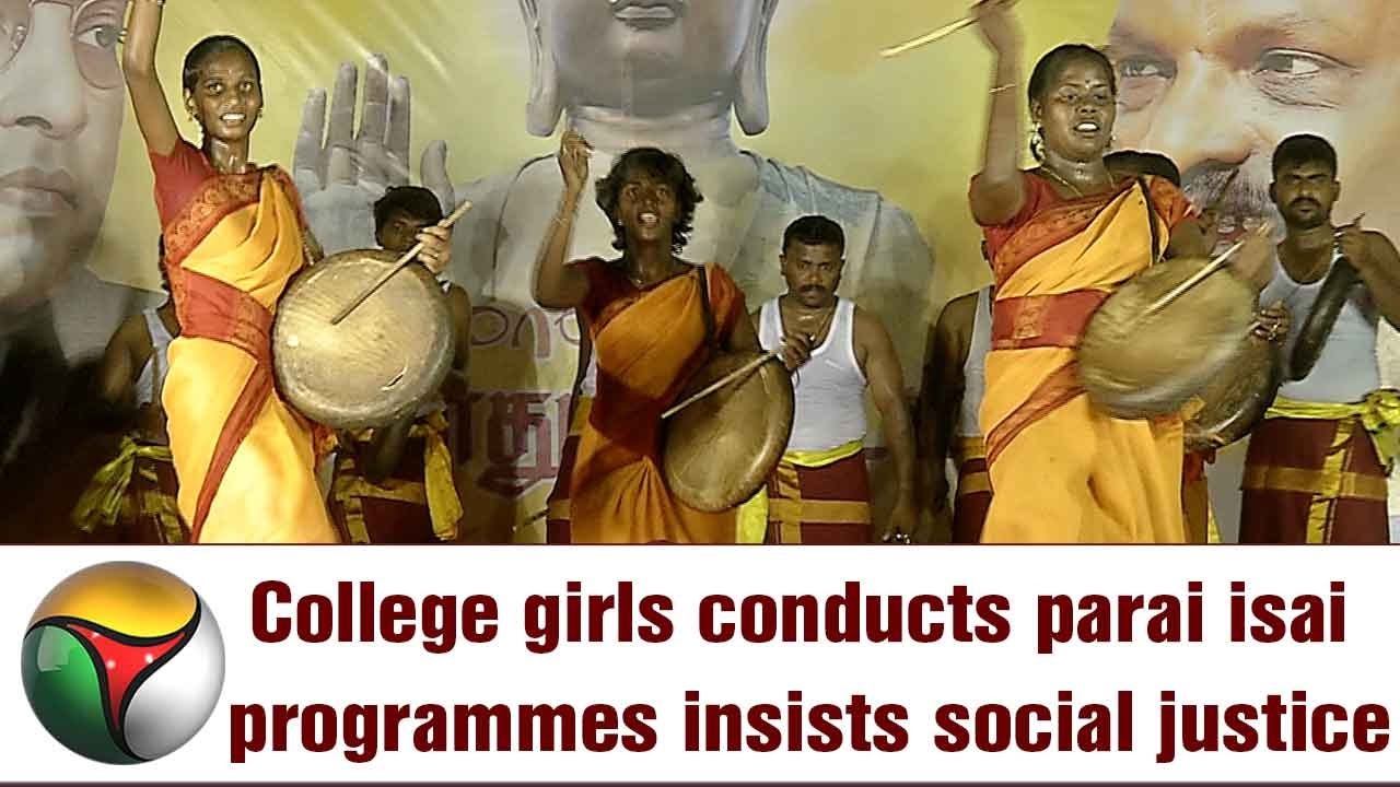 College girls conducts parai isai programmes insists social justice ...