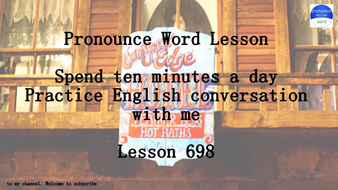 Practice English conversation with me.Pronounce word Lesson 698 a ...