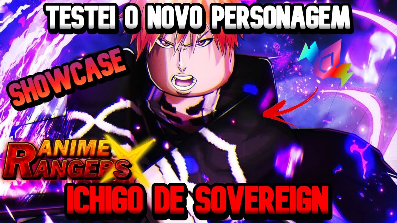 TESTEI O NOVO ICHIGO DE SOVEREIGN ,STATUS PERFEITO NO ANIME RANGERS X ...