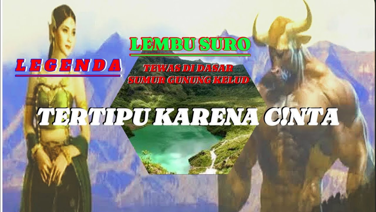 MISTERI ... LEGENDA LEMBU SURO - TEWAS DI DASAR SUMUR GUNUNG KELUD ...