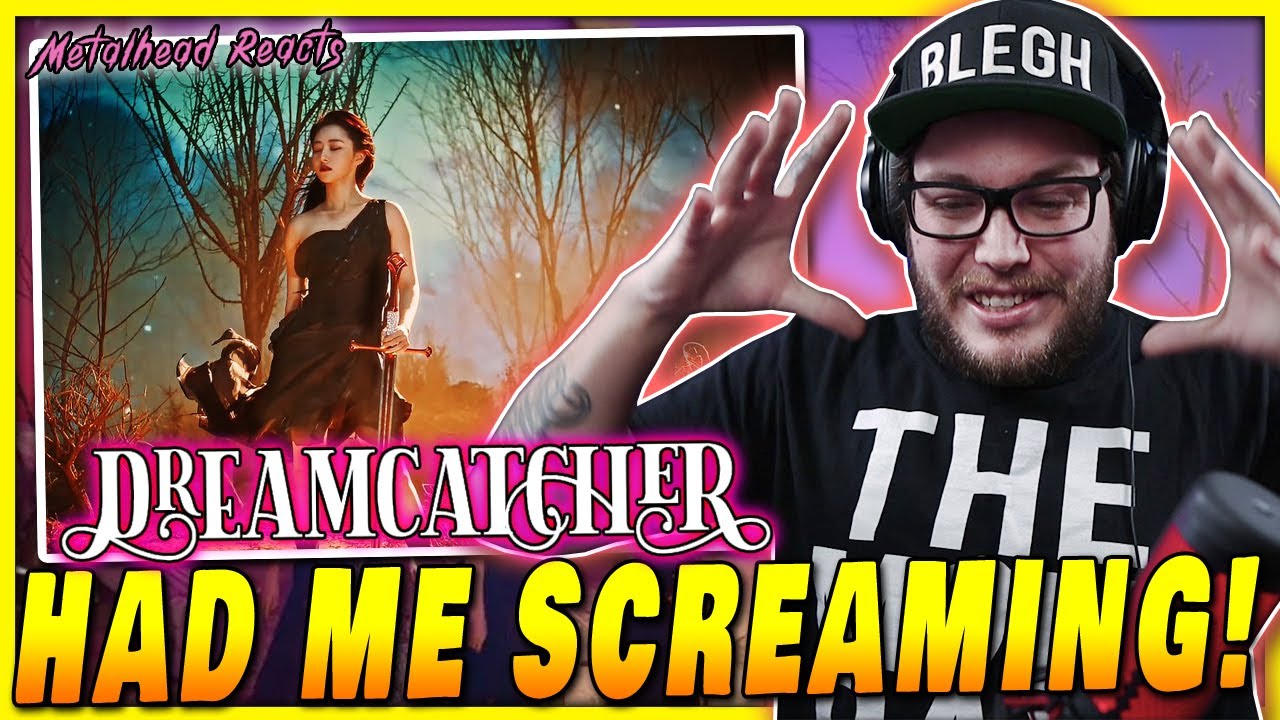 Canadian Metalhead Reacts to Dreamcatcher(드림캐쳐) 'Scream' | Kpop ...