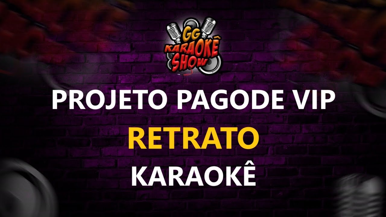 Retrato - Karaokê/ Projeto Pagode Vip - YouTube