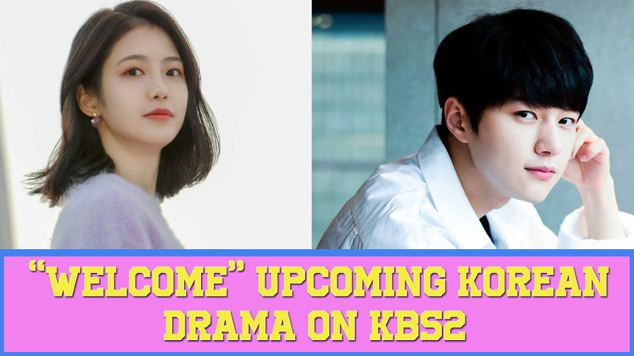 "Welcome" Upcoming Korean Drama on KBS2 !!!!! - YouTube