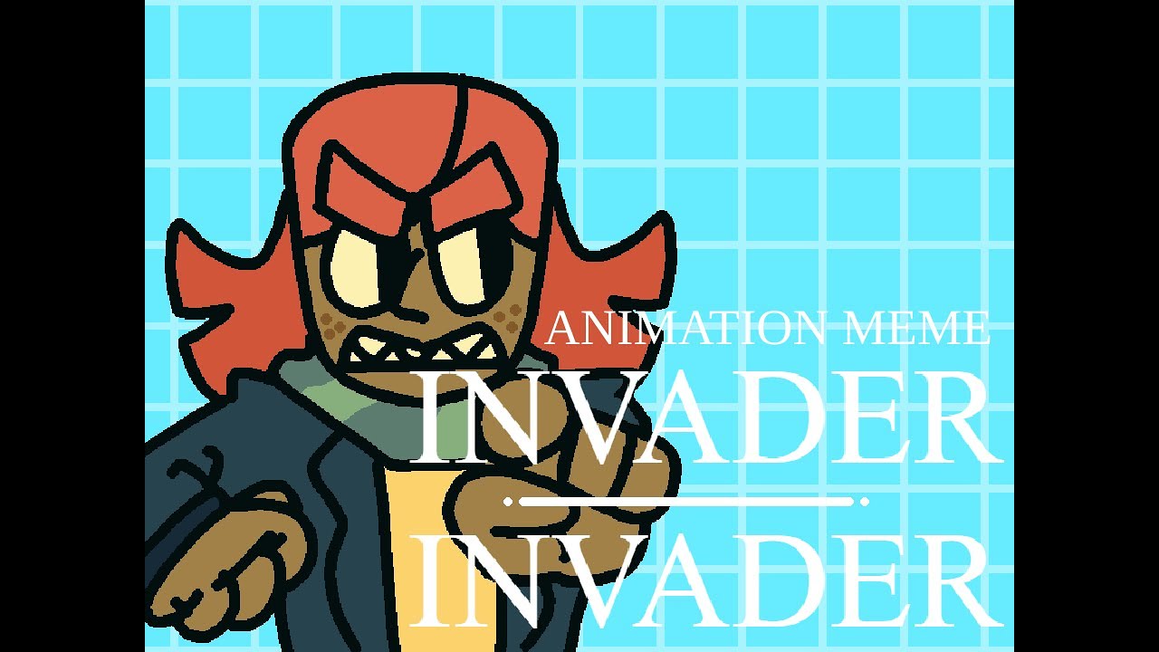 INVADER INVADER | SMILE FOR ME | ANIMATION MEME - YouTube