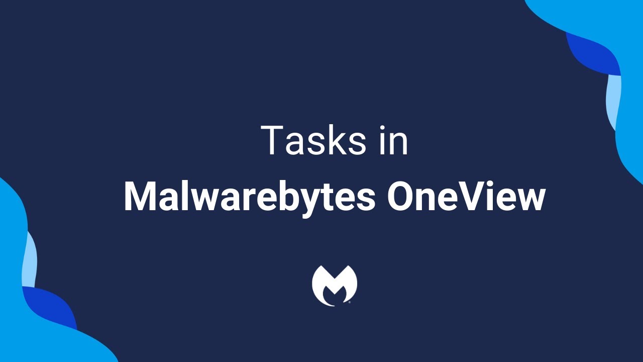 Tasks in Malwarebytes OneView - YouTube