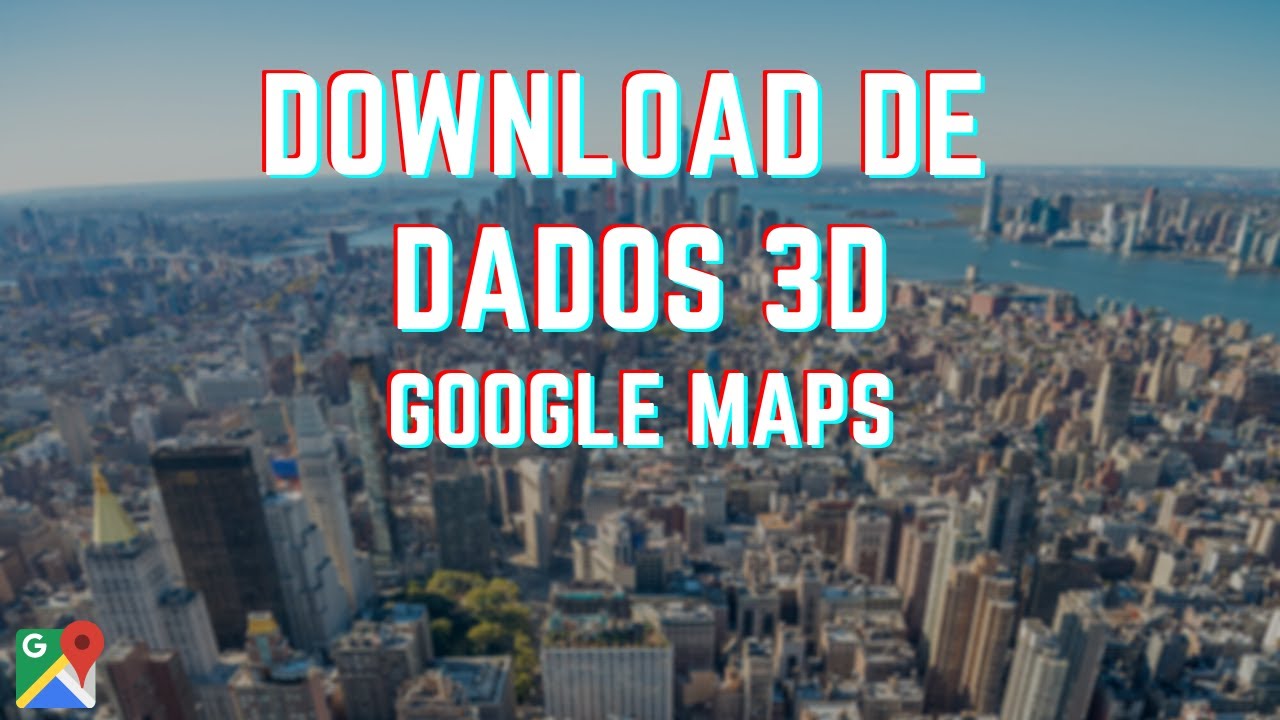 Como Extrair os Dados Tridimensionais do Google Maps - Blender GIS ...
