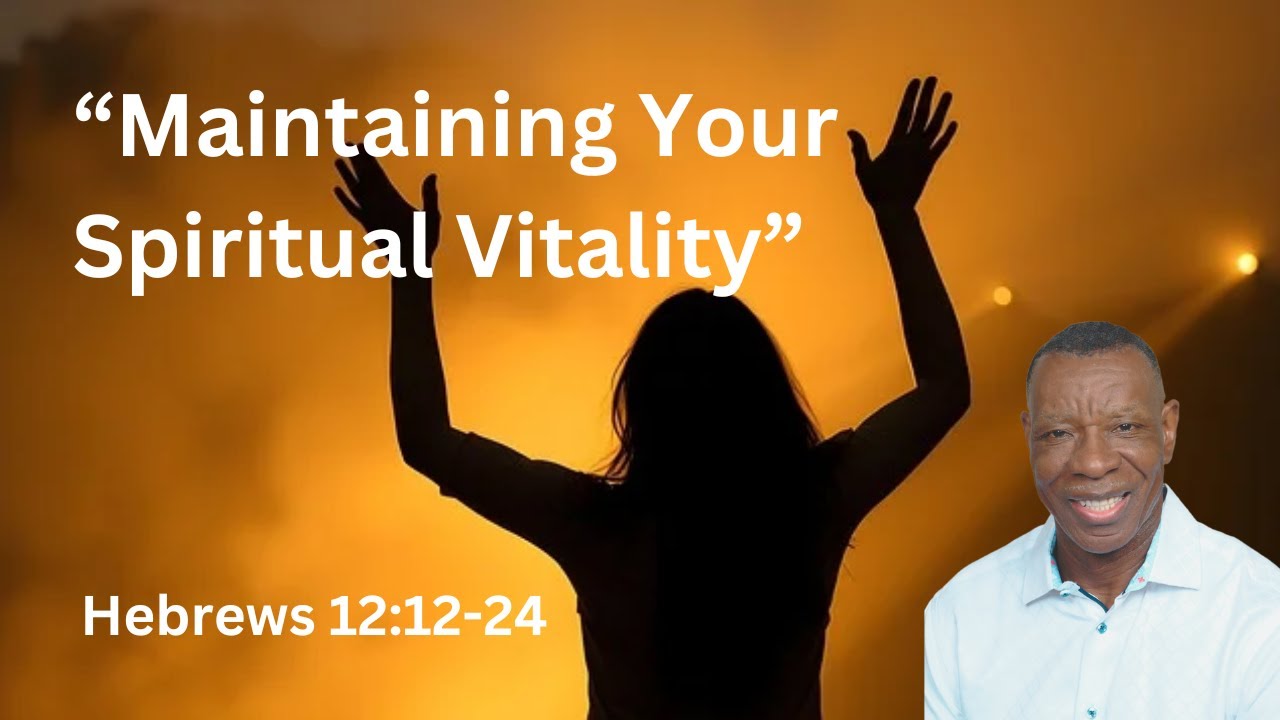 Maintaining Your Spiritual Vitality - Pastor Tommy W. Jackson Jr. - YouTube