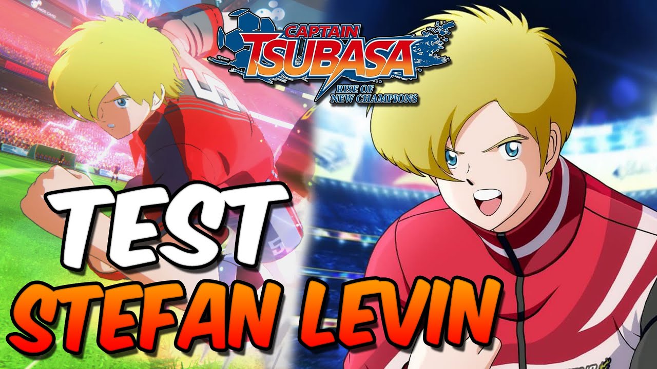 Captain Tsubasa Rise Of New Champions - Test Stefan Levin (DLC) - YouTube