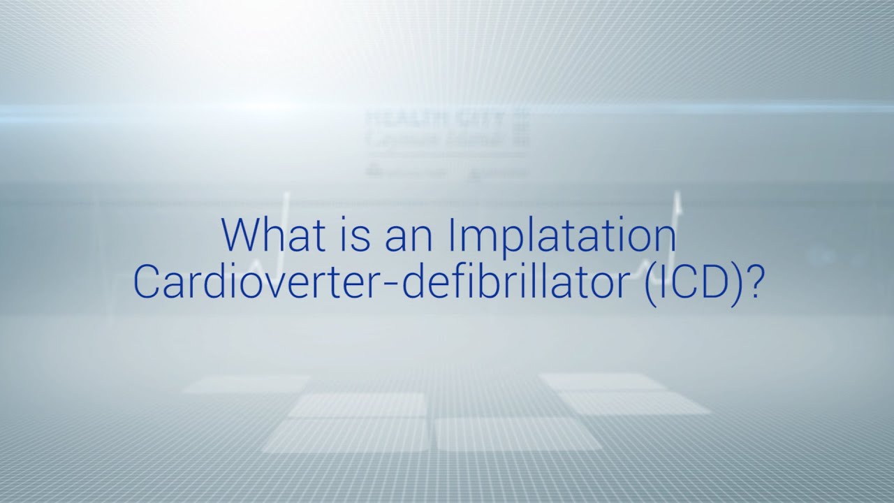 What is an Implantable Cardioverter-defibrillator (ICD)? - YouTube