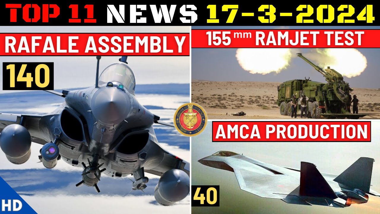 Indian Defence Updates : 140 Rafale Assembly,40 AMCA Production,155mm ...