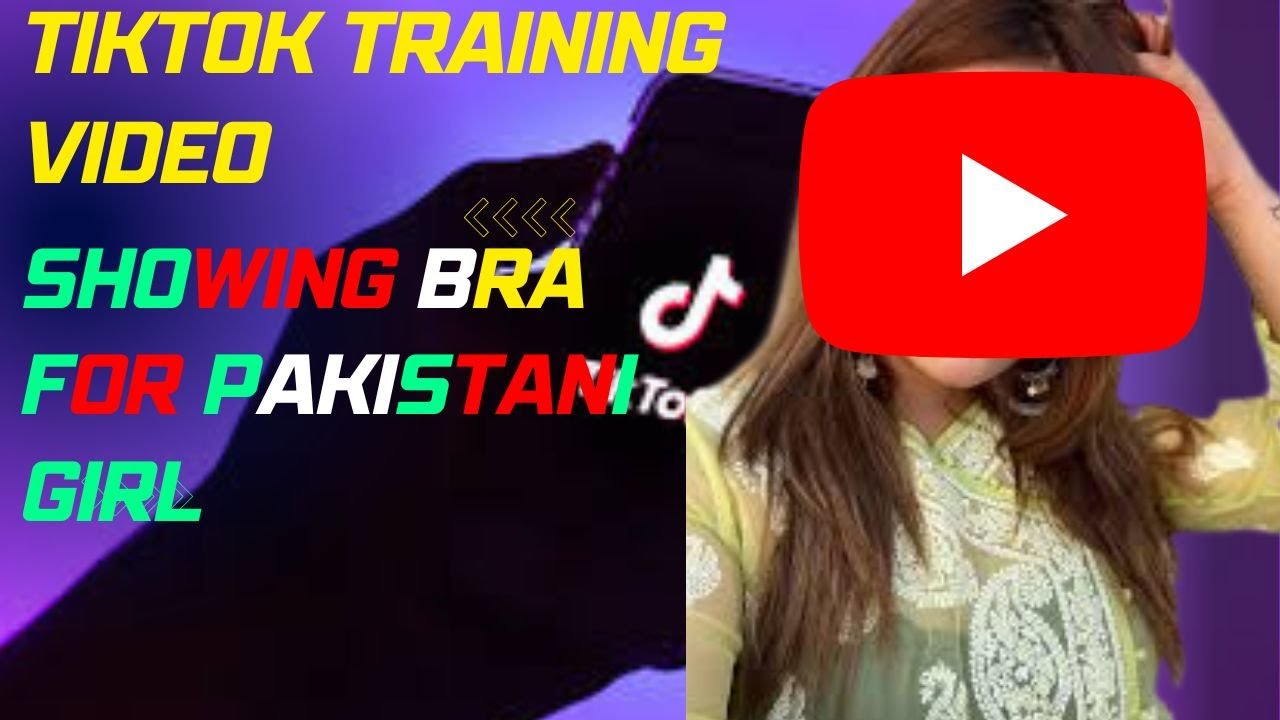 Pakistani Girls Take Their Boyfriends' Bras Off In New Trending Tik Tok ...