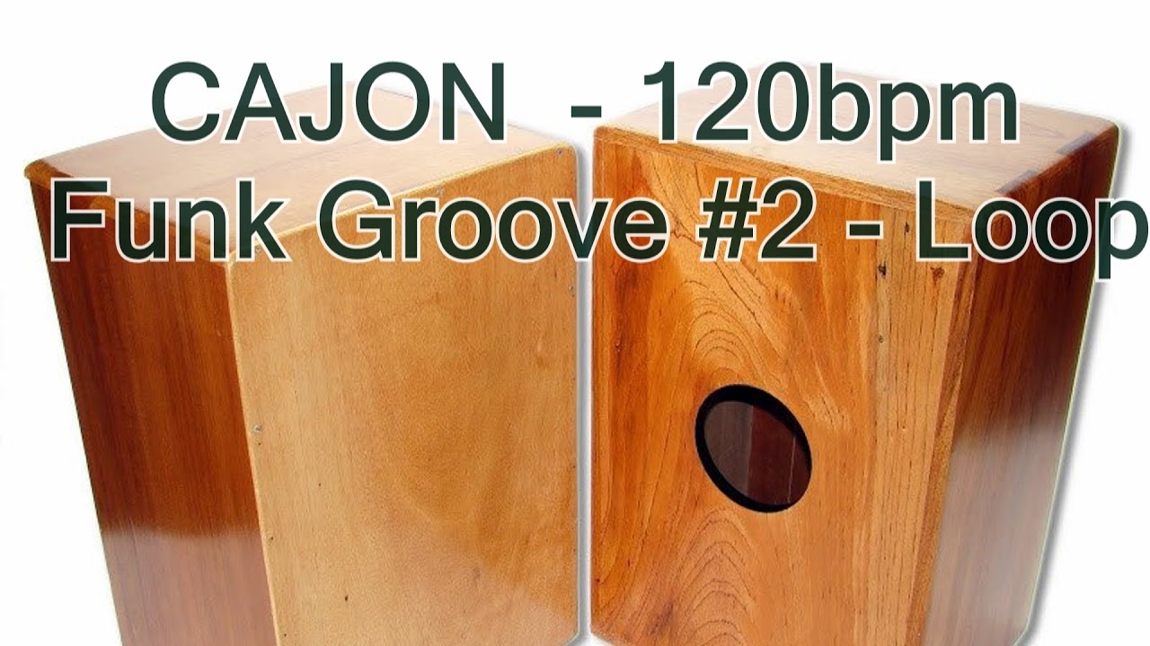 CAJON Sound Funk Beat Loop 120bpm #2 - YouTube
