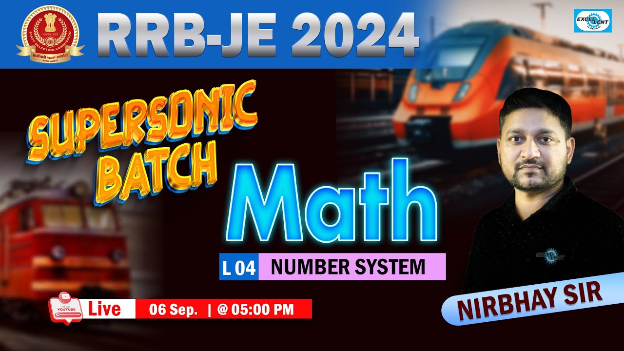 L04 II Number System II Math II RRB-JE 2024 II Supersonic Batch II Live ...