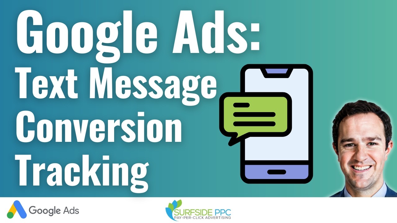 Google Ads Text Message Conversion Tracking Tutorial - YouTube