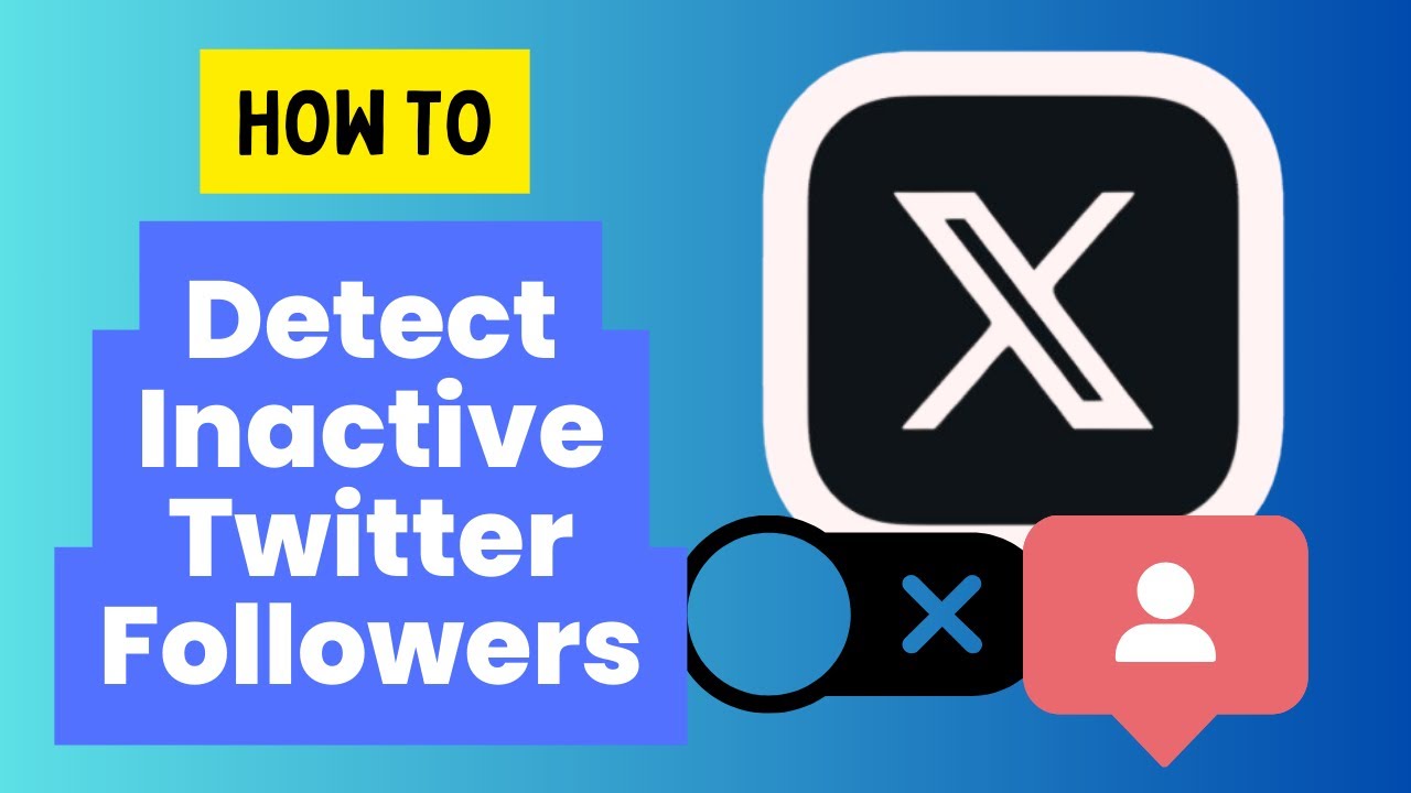 How To Detect Inactive Twitter Followers : Step-by-step Guide (2024) - YouTube