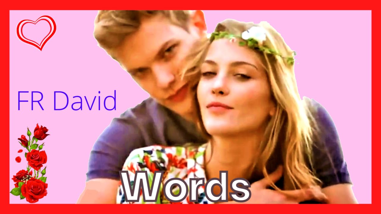 ♫💕FR David - Words💕♫ (Tradução)HD - YouTube
