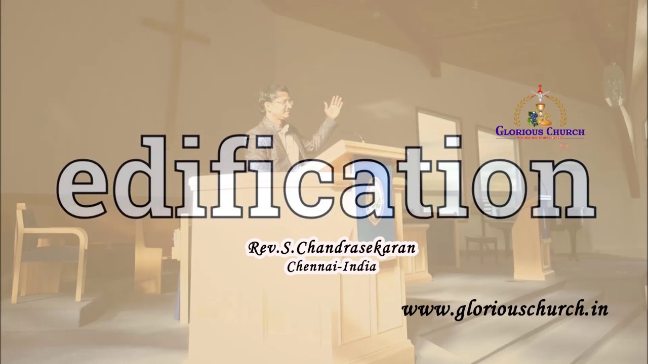 Edification Messages by pastor Chandrasekaran Glorious Church - YouTube