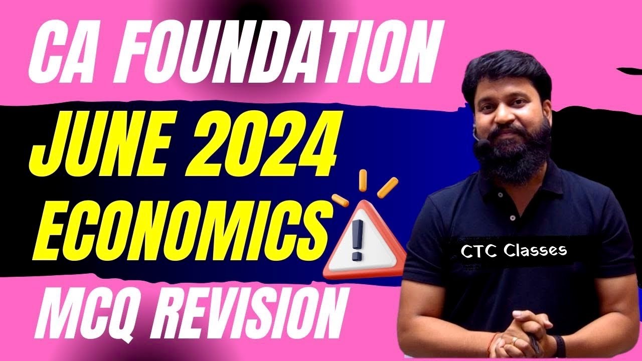 CA Foundation Economics Revision June 2024 I CA Foundation June 2024 ...