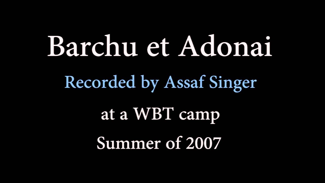 Barchu et Adonai - YouTube