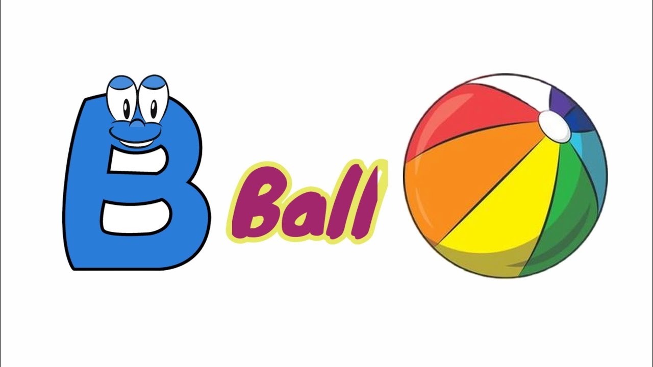Abc Song| B for Ball| phonics abc preschool| Nursery Rhymes abc song ...