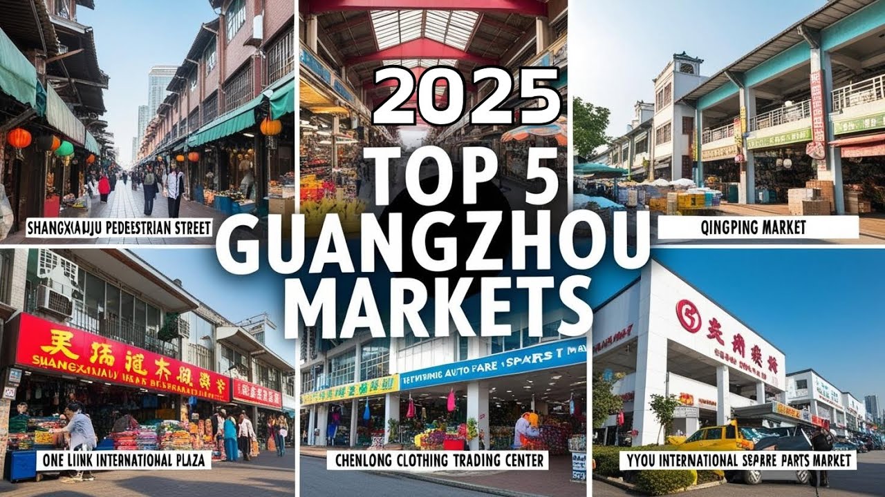 Top 5 Must-Visit Markets in Guangzhou to Explore in 2026! - YouTube