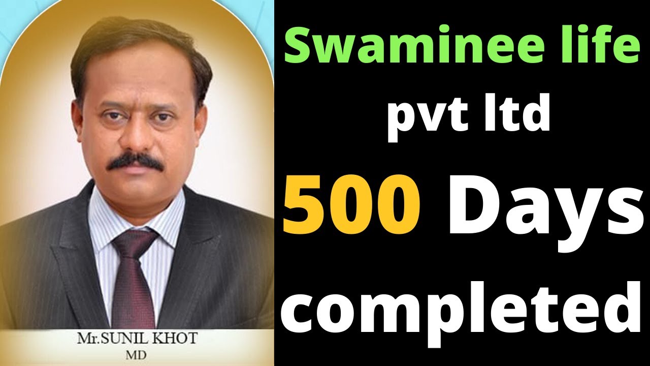 Swamini life pvt ltd 500 days completed *9792173678, 7309059789 - YouTube