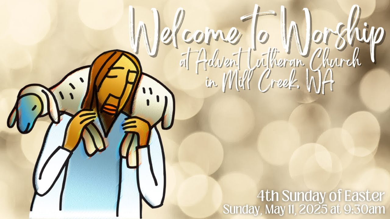 Worship for Sunday, May 11, 2025 - The Fourth Sunday of Easter (Mother ...