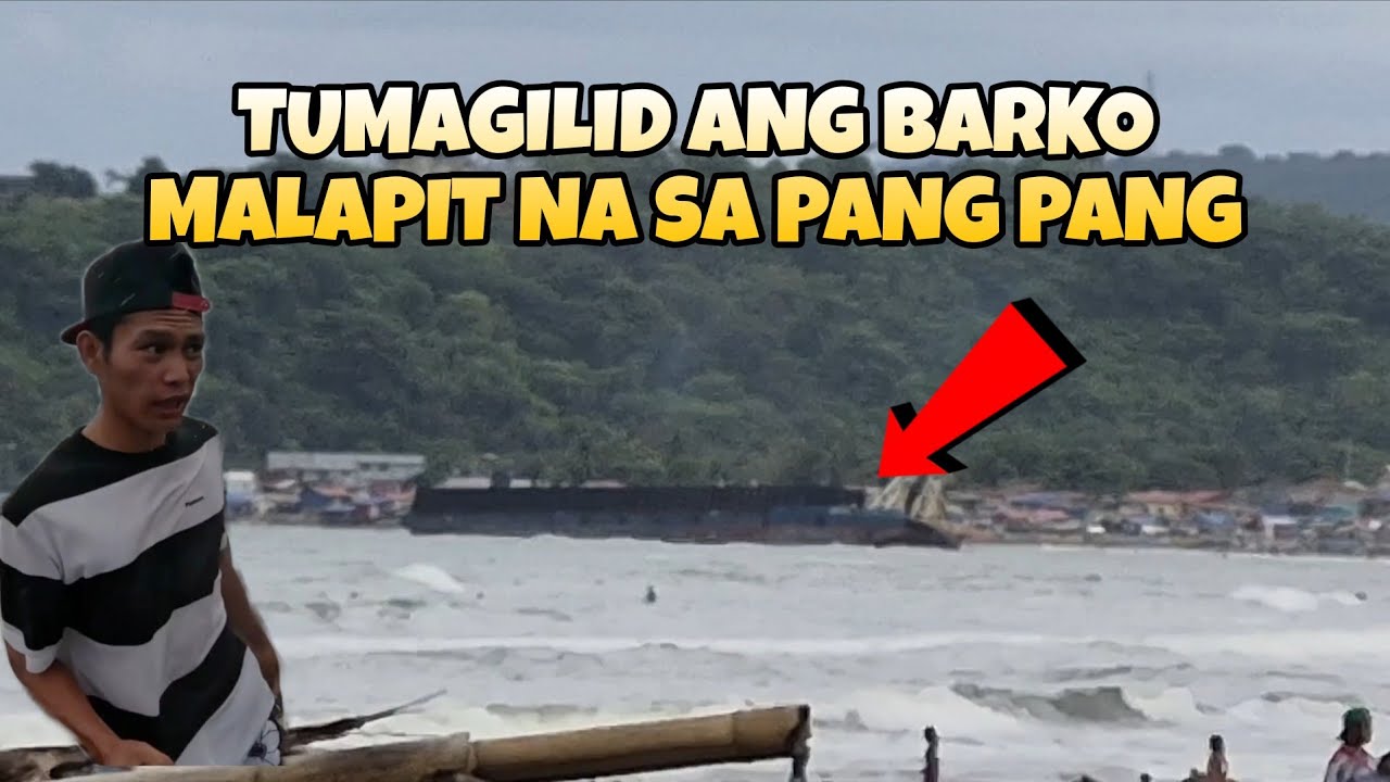 ISANG BARKO TUMAGILID MALAPIT NA SA PANG PANG WAWA NASUGBU BATANGAS ...
