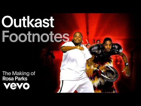 Outkast - The Making of 'Rosa Parks' (Vevo Footnotes)