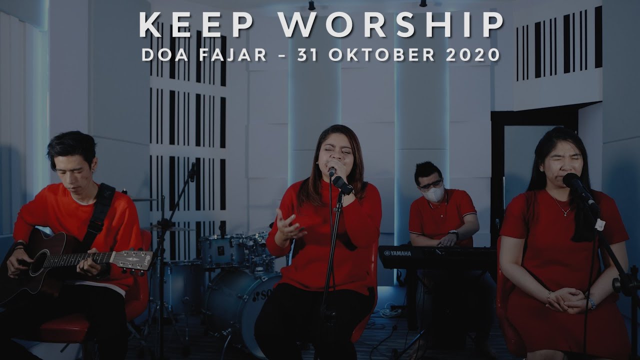 Doa Fajar | Keep Worship | 31 Oktober 2020 - YouTube