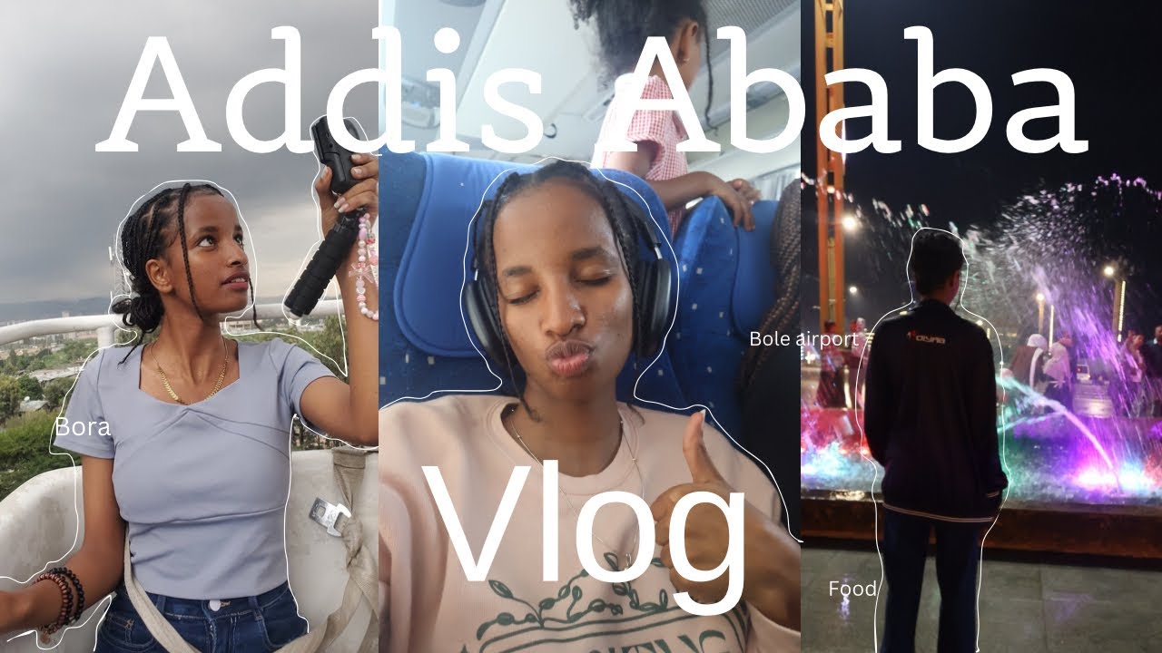 Addis Ababa Vlog | Bora amusement park, bole international airport 🎡 ️ ...