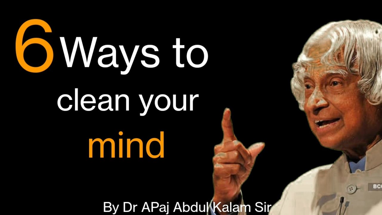 Six Ways to Clean Your Mind || APJ Abdul Kalam Quotes || Quotes || # ...